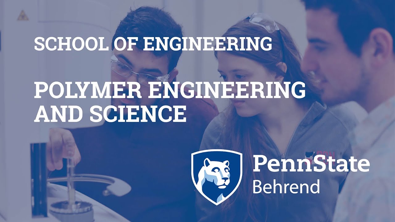 Polymer Engineering and Science at Penn State Behrend - YouTube