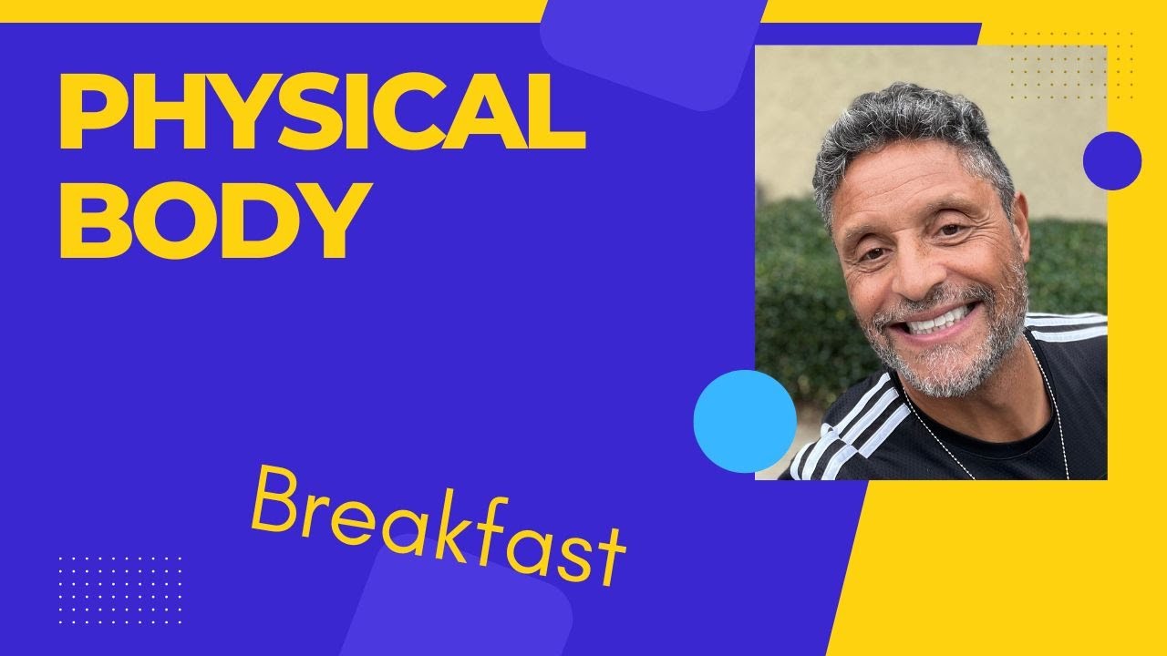 Physical Body - Breakfast - YouTube