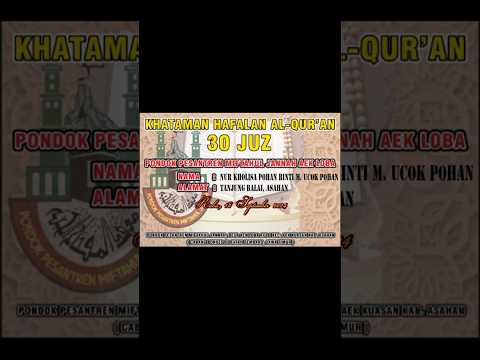 khataman hafalan alquran 30 juz p.p.miftahul jannah : "NUR KHOLISA ...