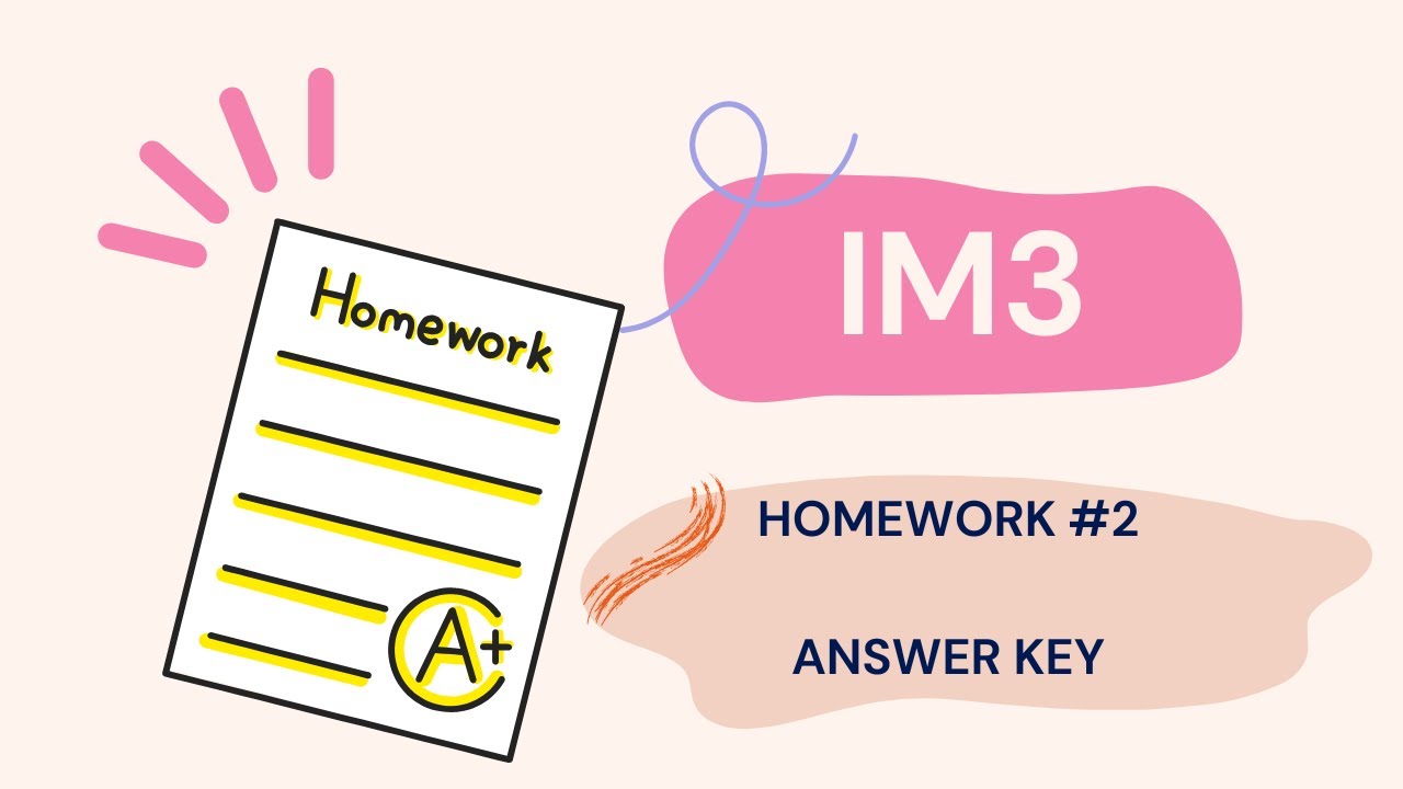 IM3 Homework #2 Answer Key - YouTube