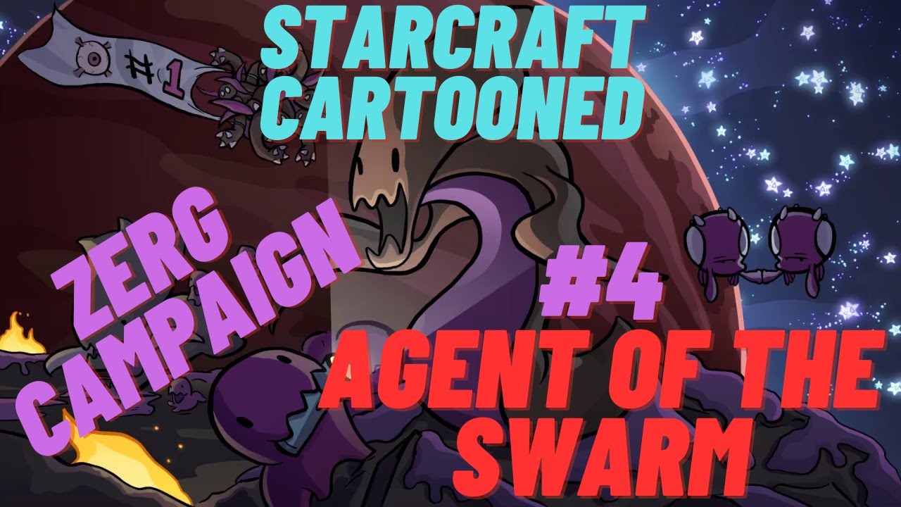 Starcraft Cartooned Campaign #14 | Zerg Campaign #4 | Agent of the ...