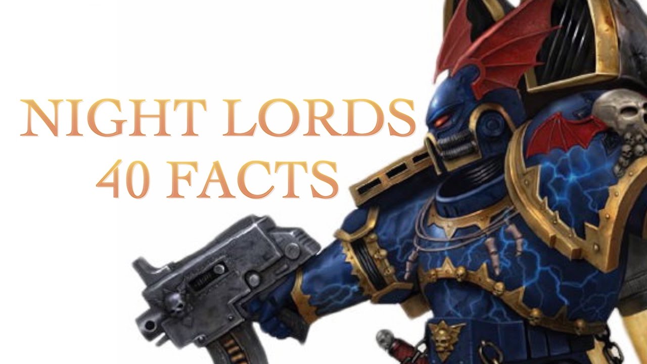 40 Facts and Lore about Night Lords Spacemarine Warhammer 40K - YouTube