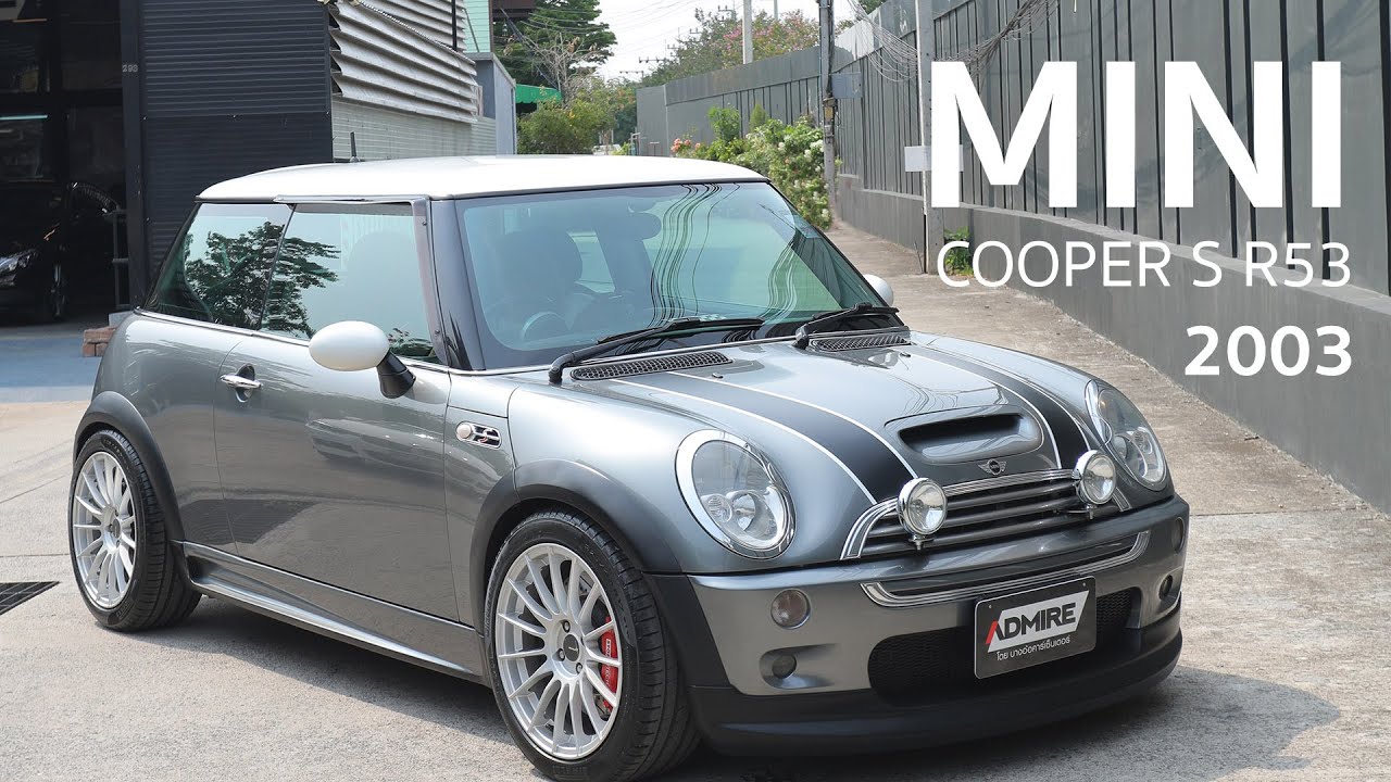 MINI COOPER S R53 2003 แต่งทั้งคัน [ขายแล้ว] - YouTube
