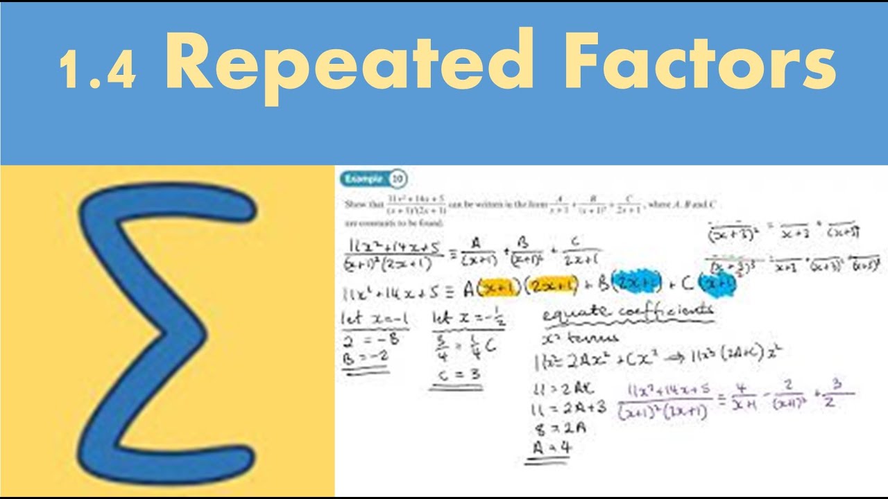 1.4 Repeated Factors (PURE 2 - Chapter 1: Algebraic methods) - YouTube