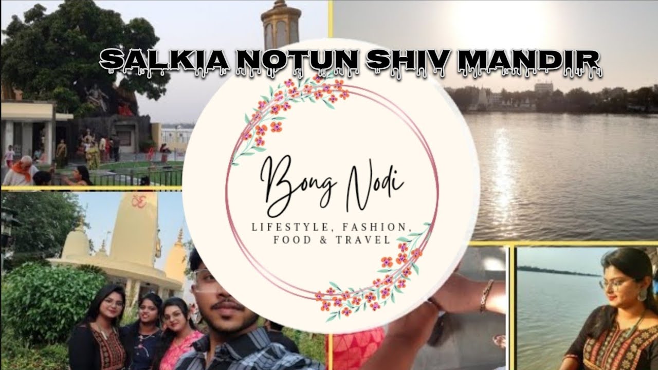 Salkia Notun Shiv Mandir jawar somoy ata ki korlo😱/Bong Nodi Official ...