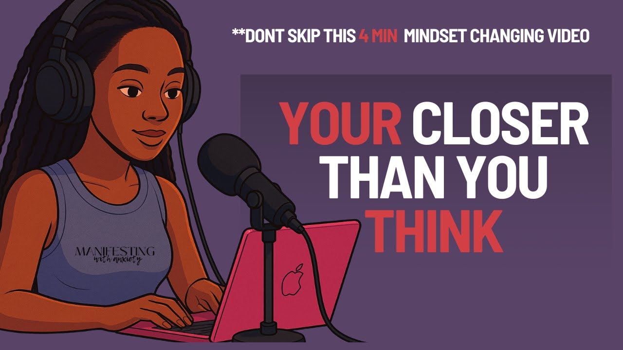 Your Closer Than You Think | Change Your Mindset in 4 MINS - YouTube