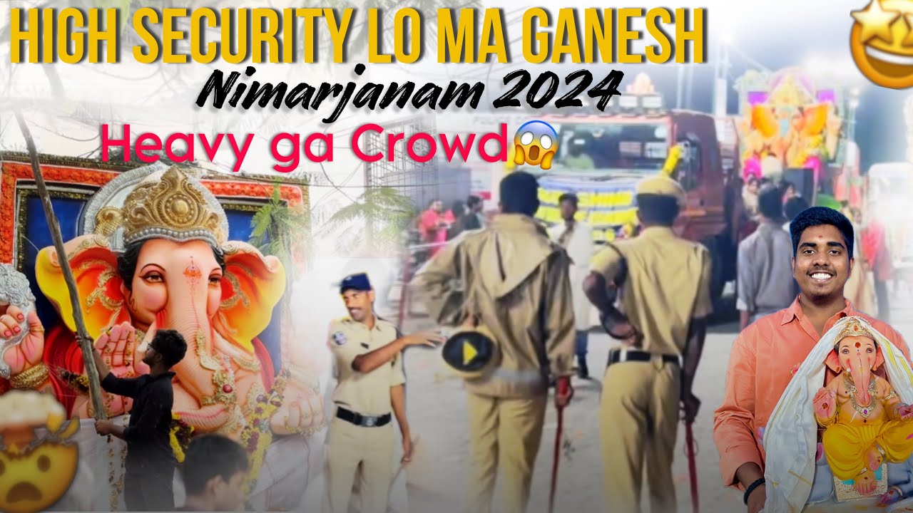 High security lo Ma Ganesh Nimarjanam 2024 🤩Heavy ga crowd 😱 - YouTube