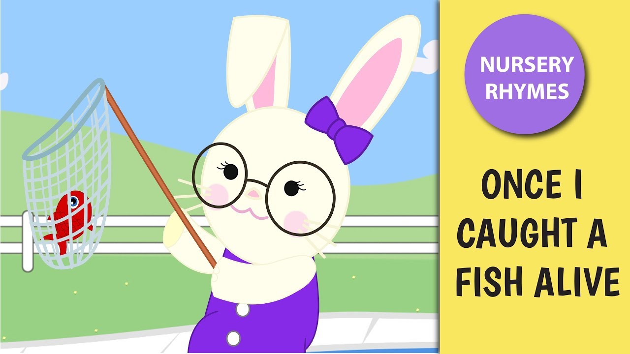 1 2 3 4 5 Once I Caught A Fish Alive With Lyrics Nursery Rhymes For