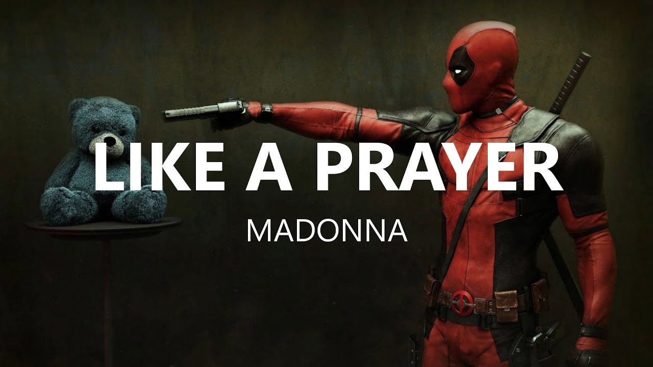Like A Prayer - Madonna (Lyrics) From Deadpool & Wolverine - YouTube