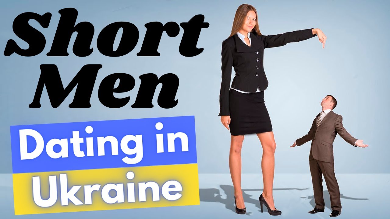 What Are Chances For Short Men Dating In Ukraine? - YouTube