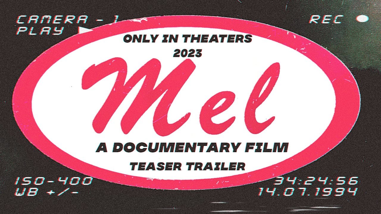 Mel Documentary Teaser Trailer - YouTube