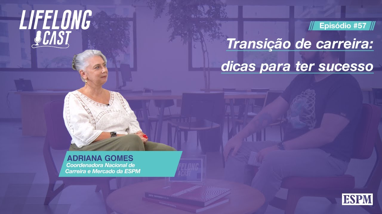 Transição de carreira: dicas para ter sucesso - Lifelong Cast #57 - YouTube