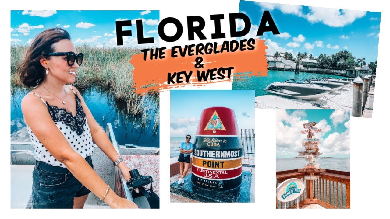 KEY WEST AND THE EVERGLADES NATIONAL PARK - YouTube