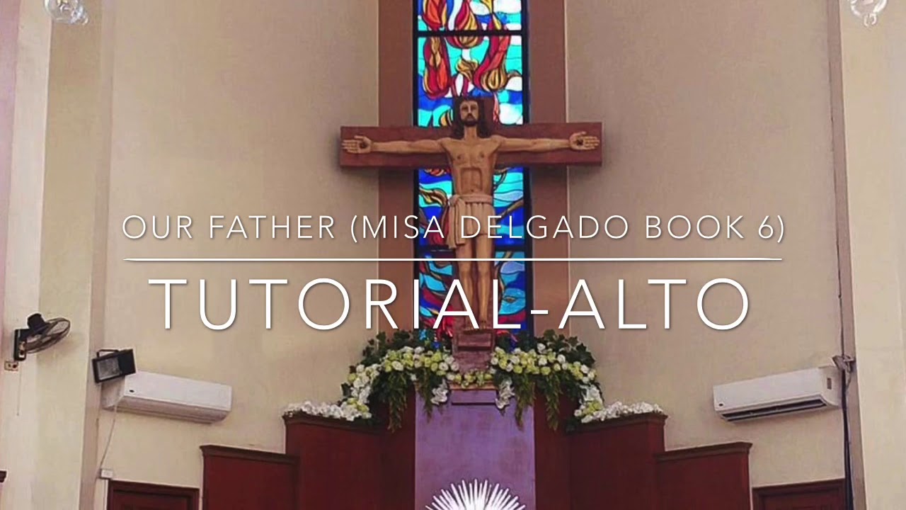 Our Father (Misa Delgado Book 6) ALTO PART - YouTube