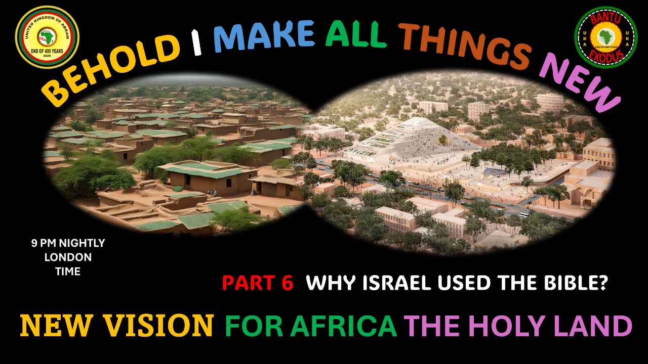 AFRICA IS THE HOLY LAND || BEHOLD I MAKE ALL THINGS NEW || NEW VISION ...