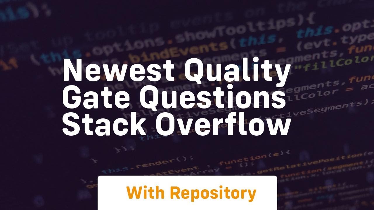 newest quality gate questions stack overflow - YouTube