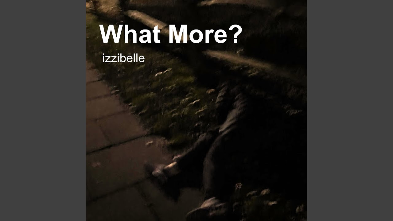 What More? - YouTube