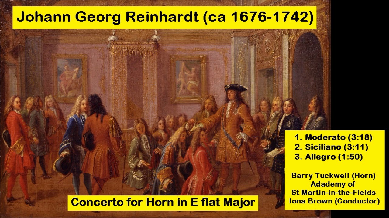 Johann Georg Reinhardt (ca 1676-1742) - Concerto for Horn in E flat ...