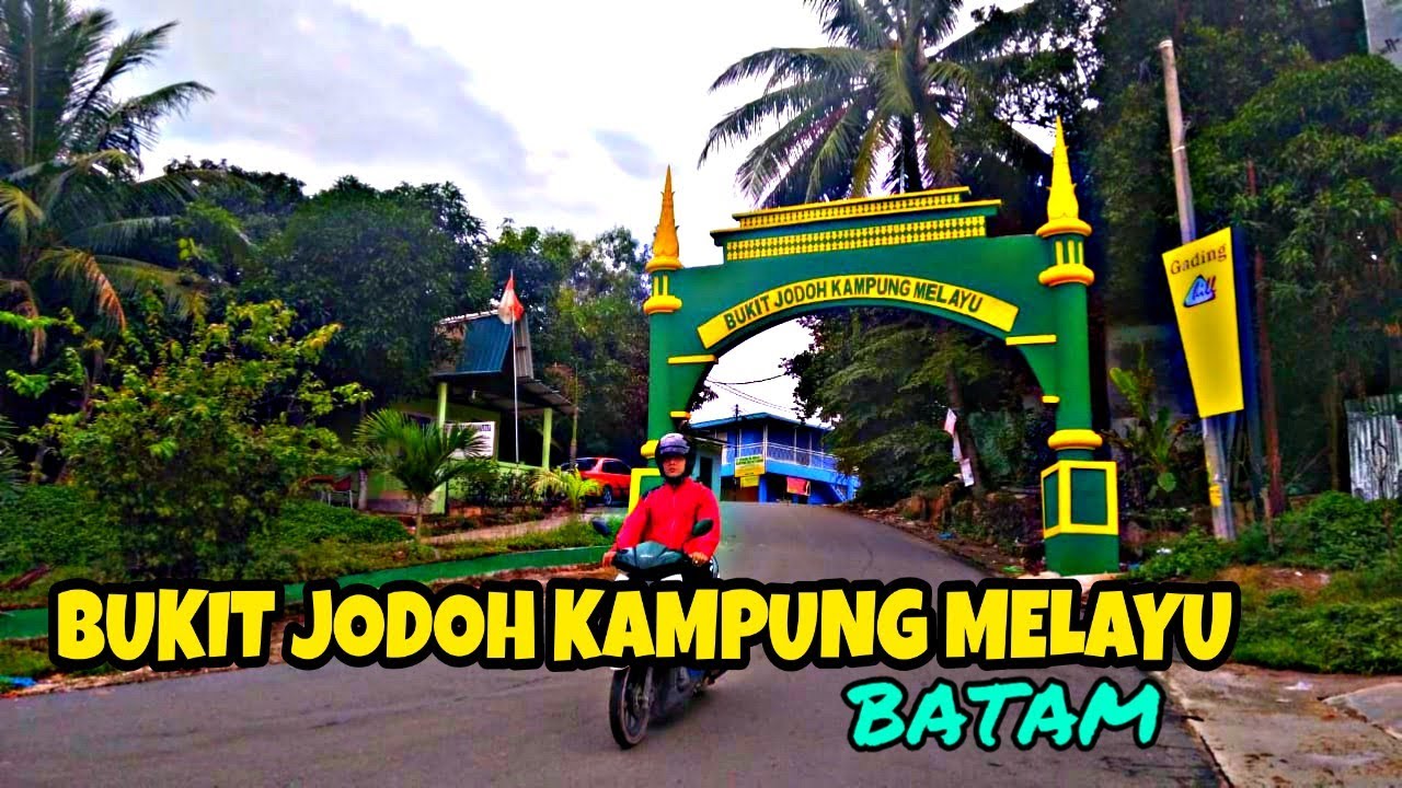 Bukit jodoh kampung melayu (BATAM) - YouTube