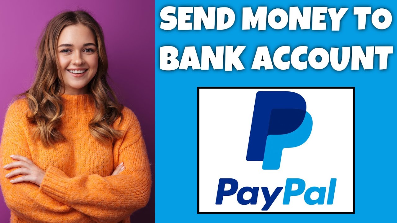 How To Send Money To A Bank Account On PayPal | PayPal Tutorial - YouTube