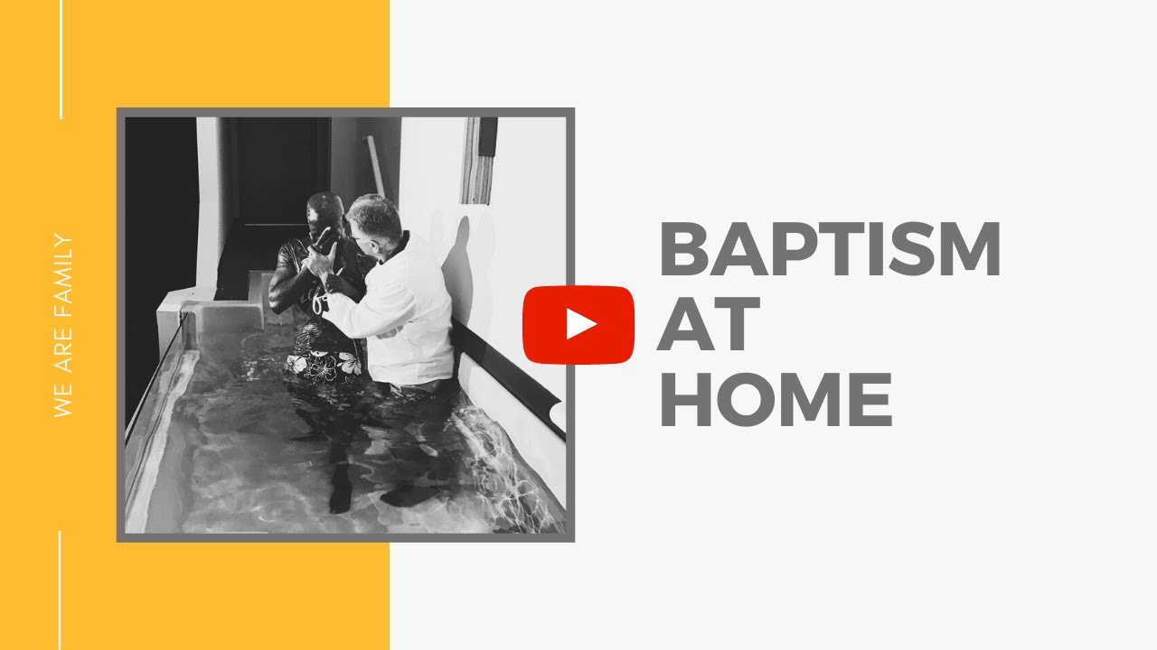 Baptism at Home - YouTube