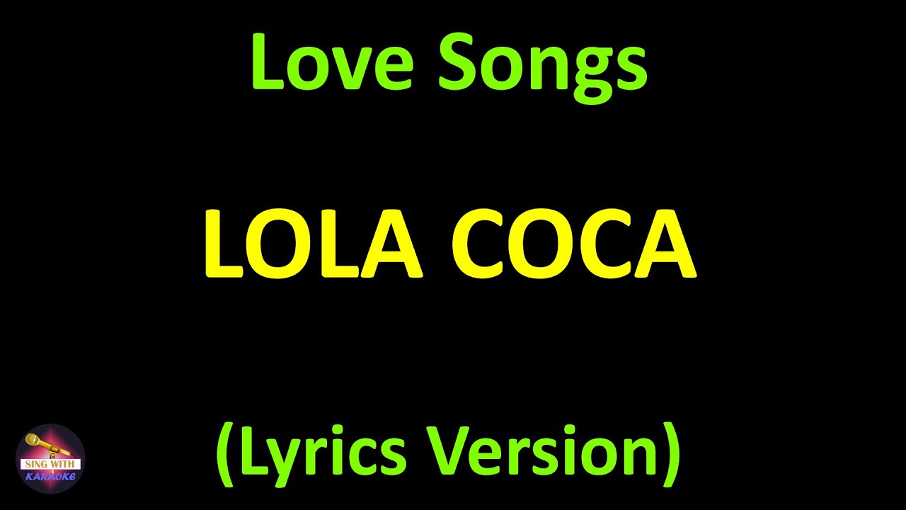 Lola Coca - Love Songs (Lyrics version) - YouTube