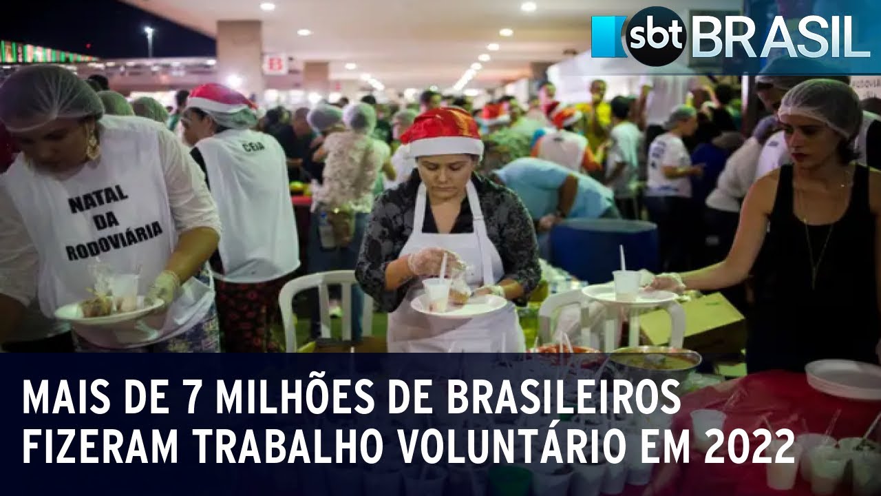 Mais de 7 milhões de brasileiros fizeram trabalho voluntário em 2022 ...