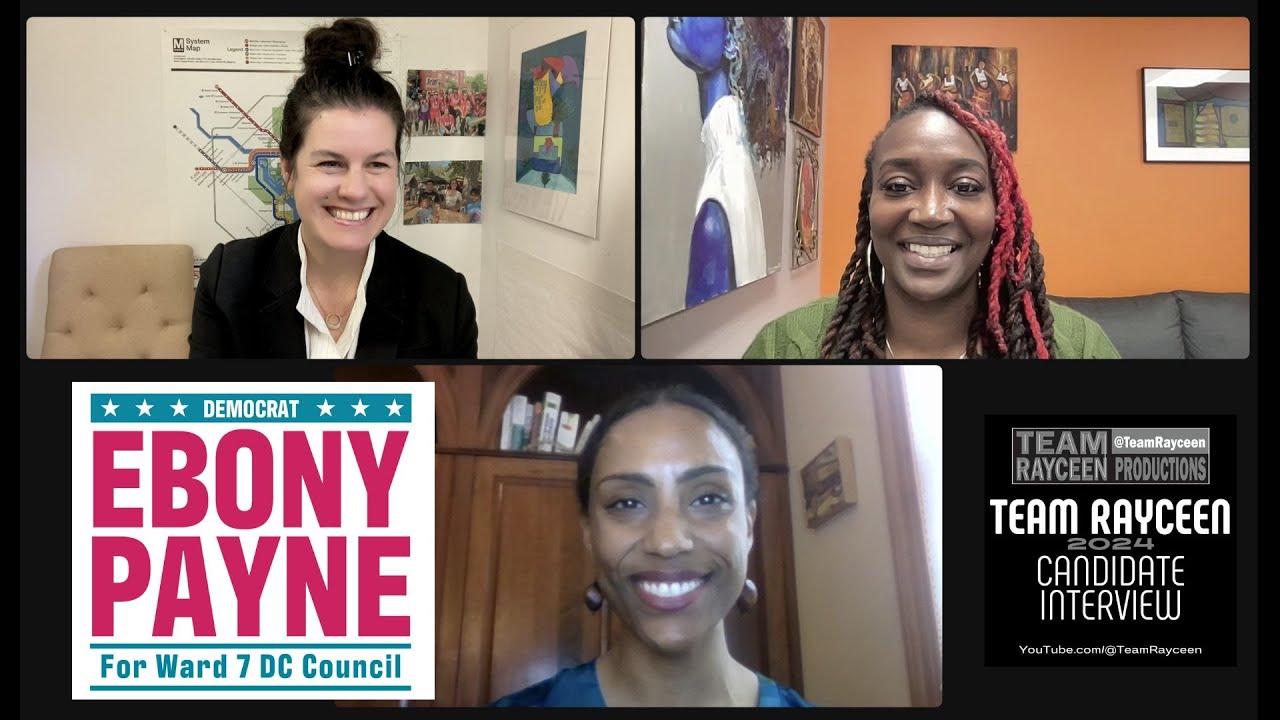 Team Rayceen Candidate Interview: Ebony Payne, 2024 candidate for DC ...