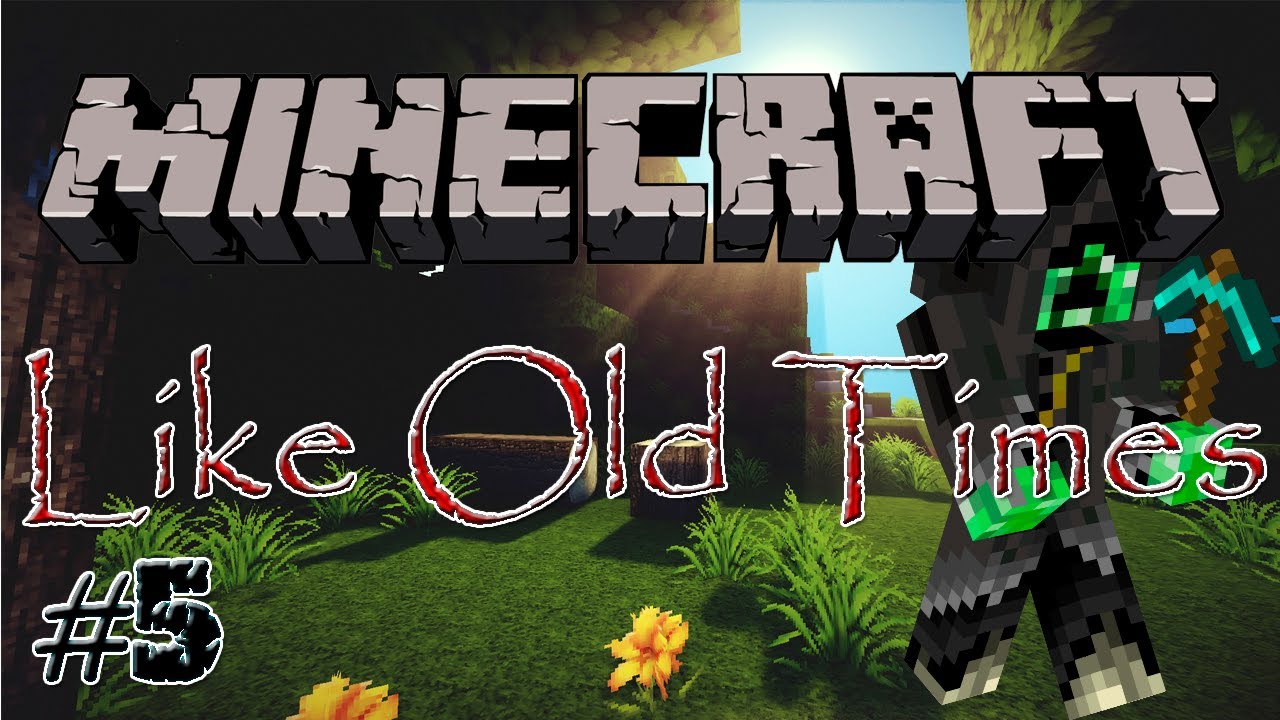 Minecraft Like Old Times - Episodio 5 - Preparando el bosque de mi casa ...