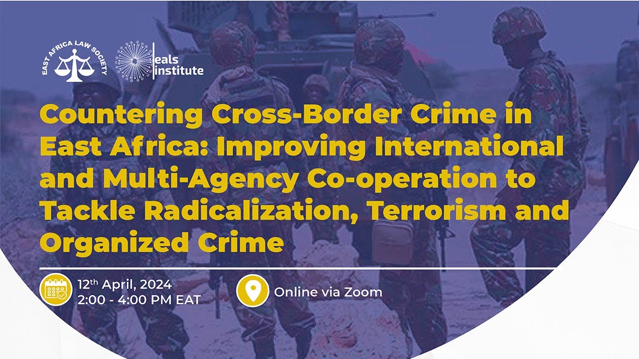 Countering Cross Border Crime in East Africa - YouTube