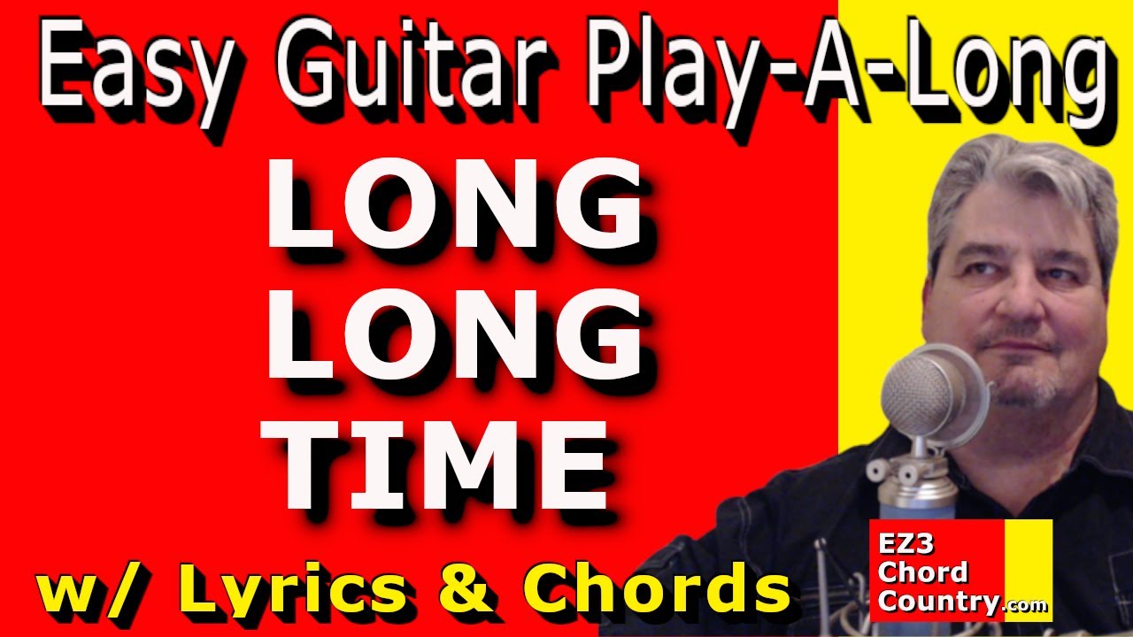 LONG LONG TIME - Easy Guitar - PLAY-A-LONG - Linda Ronstadt - YouTube