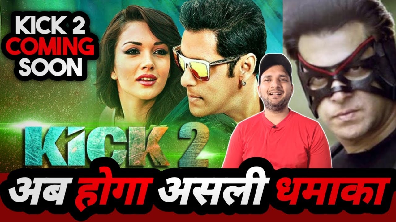 Sikander Movie After Kick 2 Coming Soon | Kick 2 Release Date | Kich 2 Update | Kick 2 - YouTube