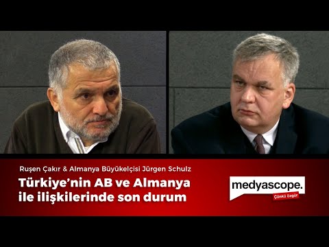 Türkiye’nin AB ve Almanya ilişkilerinde son durum | Ruşen Çakır & Almanya Büyükelçisi Jürgen Schulz