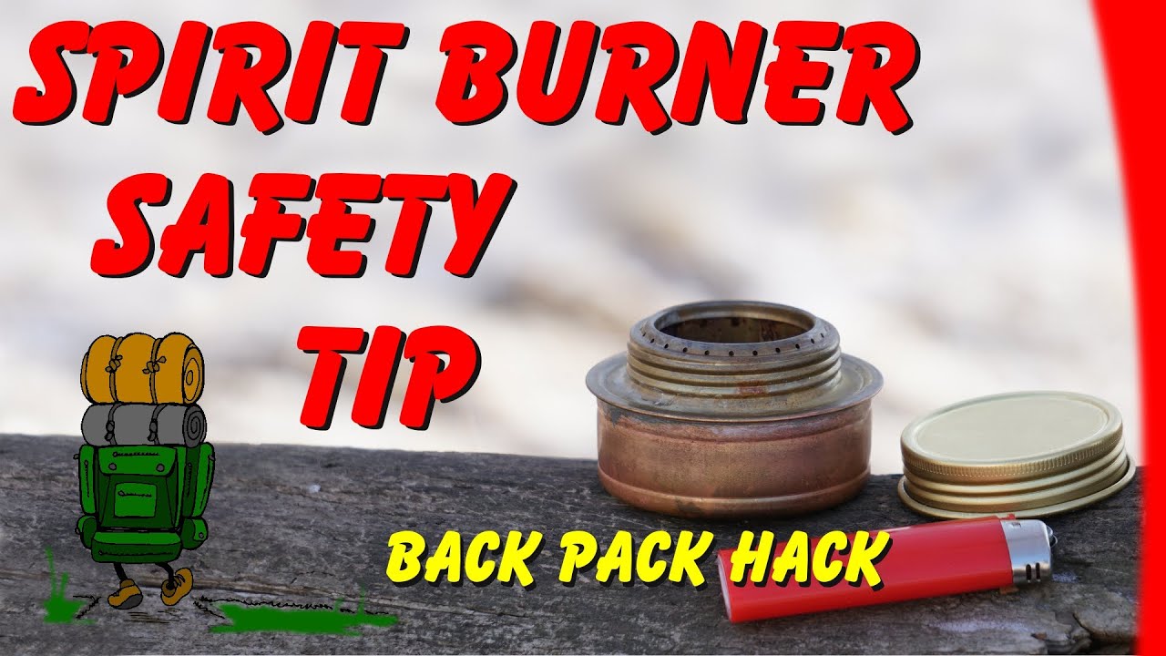 Spirit Burner Safety Tip - YouTube