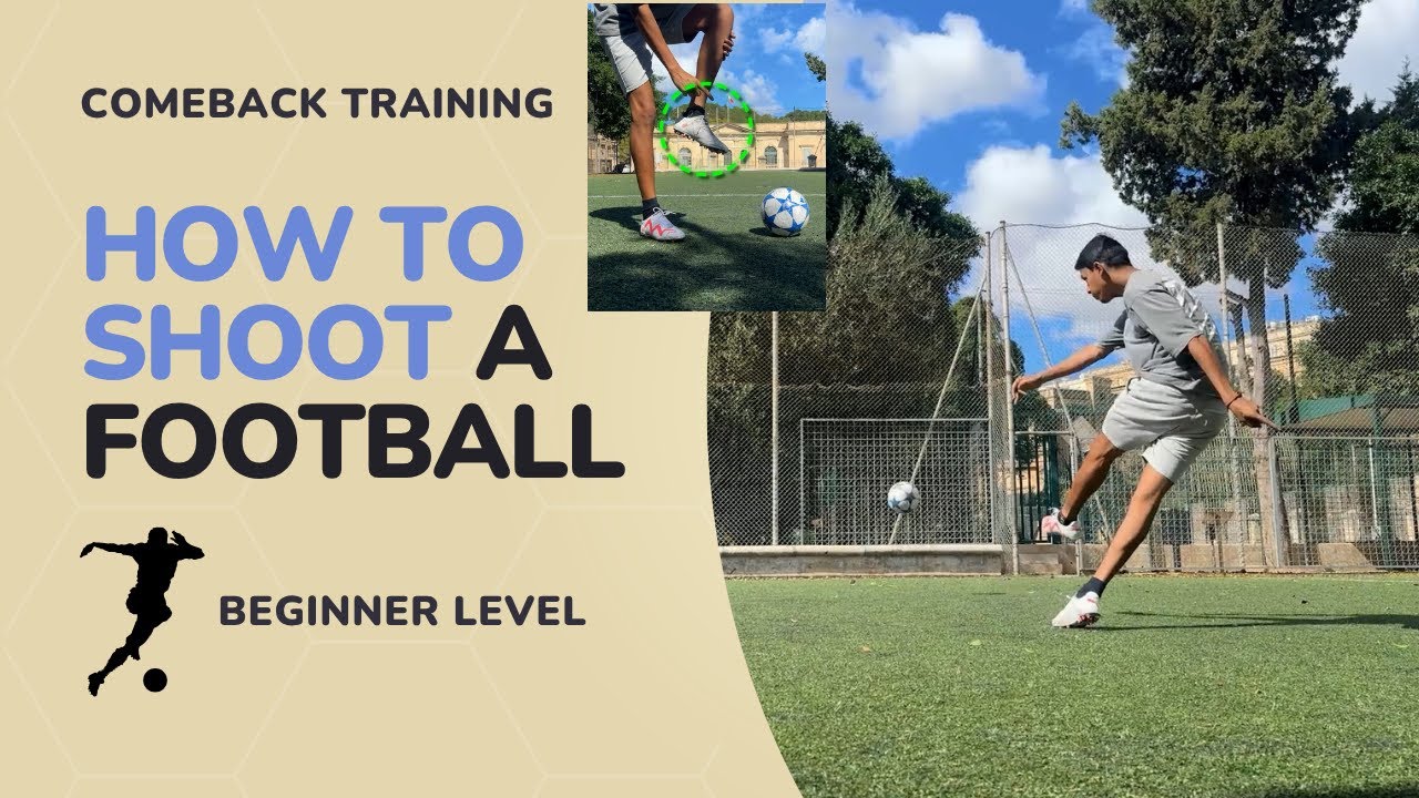 How to Shoot a Football for Beginners | Learn to Shoot with Power ...