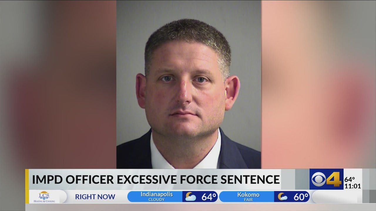 IMPD officer to spend year in prison after excessive force arrest in ...