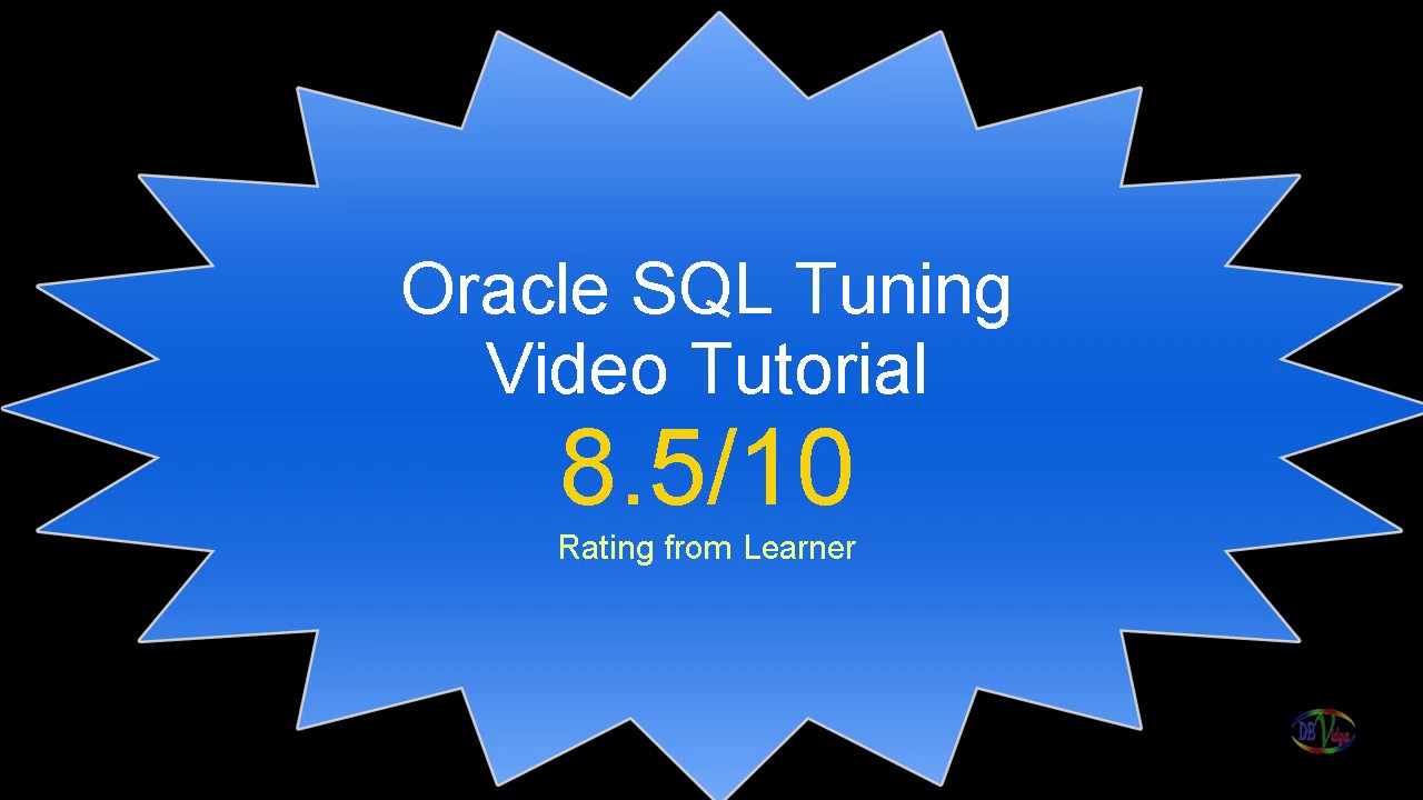Rating 8.5 out of 10 for Oracle SQL Tuning Video Tuorial - YouTube