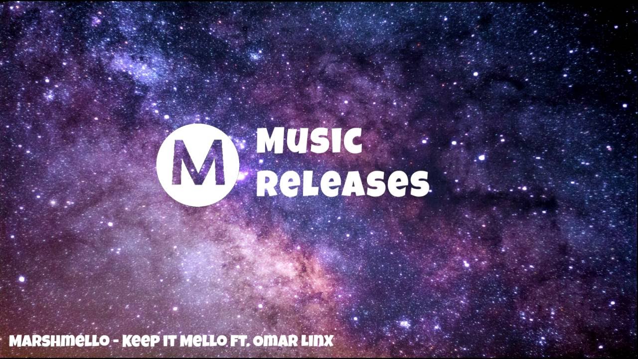 Marshmello - Keep it Mello ft Omar LinX - YouTube