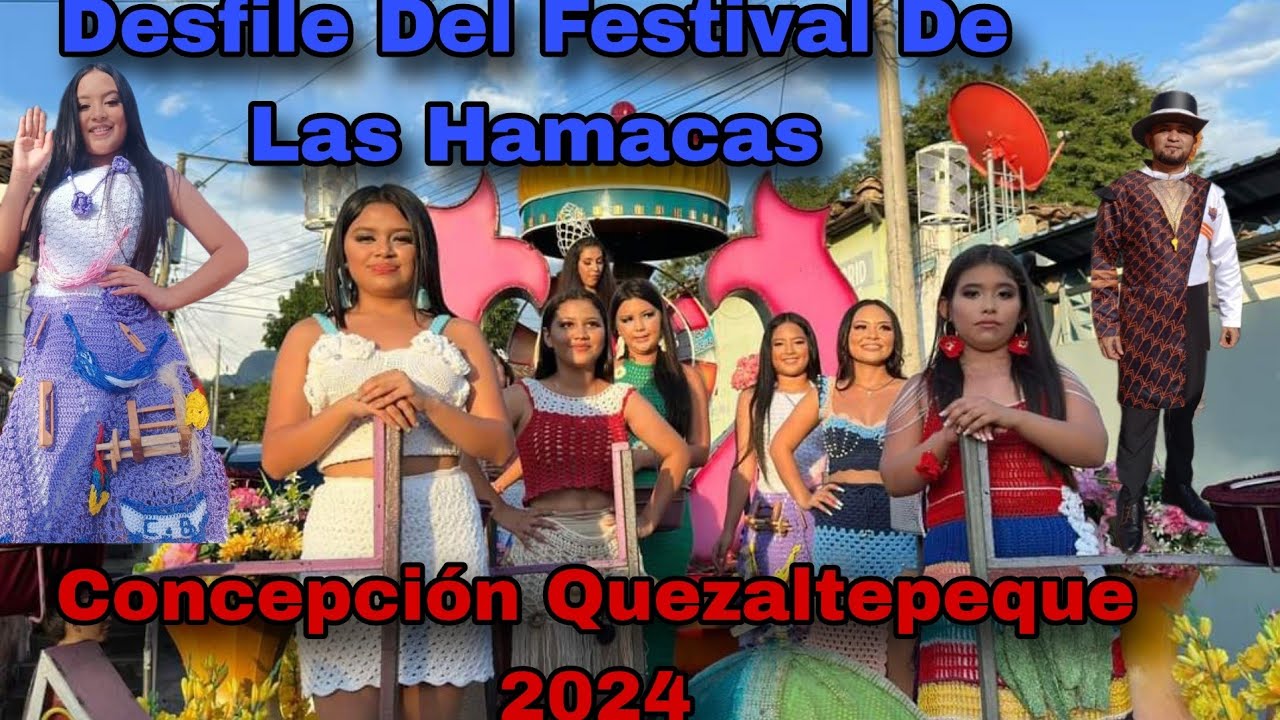 Festival De La Hamaca En Concepción Quezaltepeque 2024 - YouTube