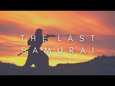 The Beauty Of The Last Samurai
