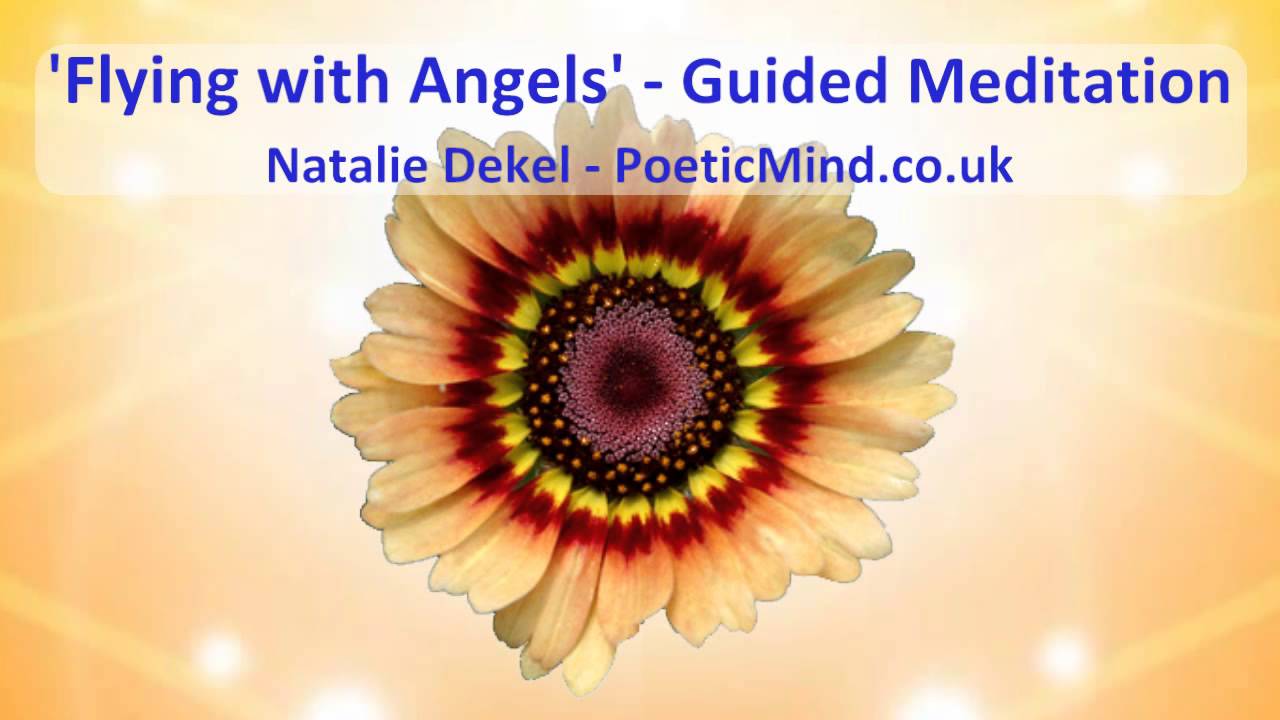 'Flying with Angels' Guided Meditation - Natalie Dekel - YouTube