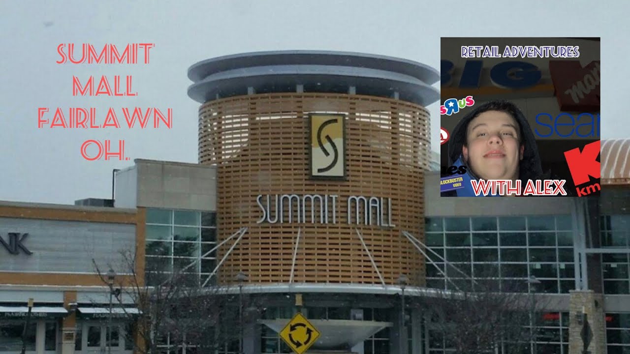 Summit Mall Fairlawn Ohio (500 subscriber special) - YouTube