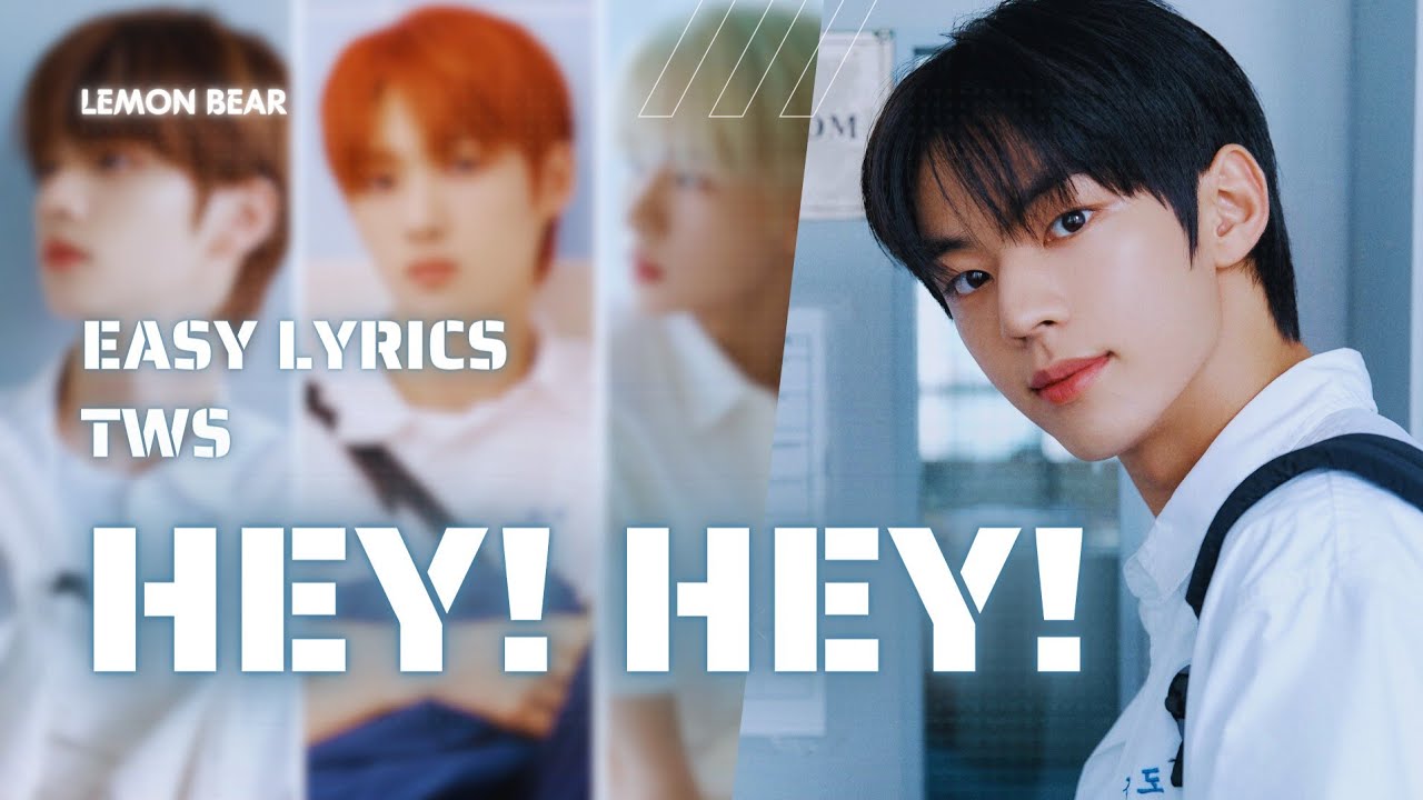 TWS HEY! HEY! Easy Lyrics - YouTube