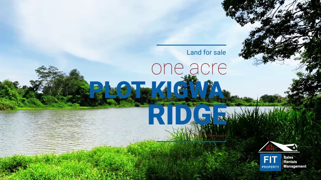 One acre plot, Kigwa Ridge, Windsor Golf & Country - YouTube