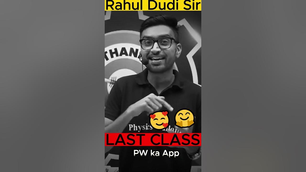 Rahul Dudi Sir Last Class😥 in Lakshya Batch 2024 | Rahul Dudi Sir Last Shayari | Physicswallah ...