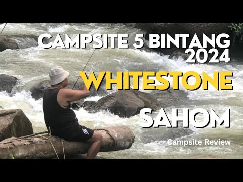 Review Campsite Whitestone Sahom 2024 - YouTube