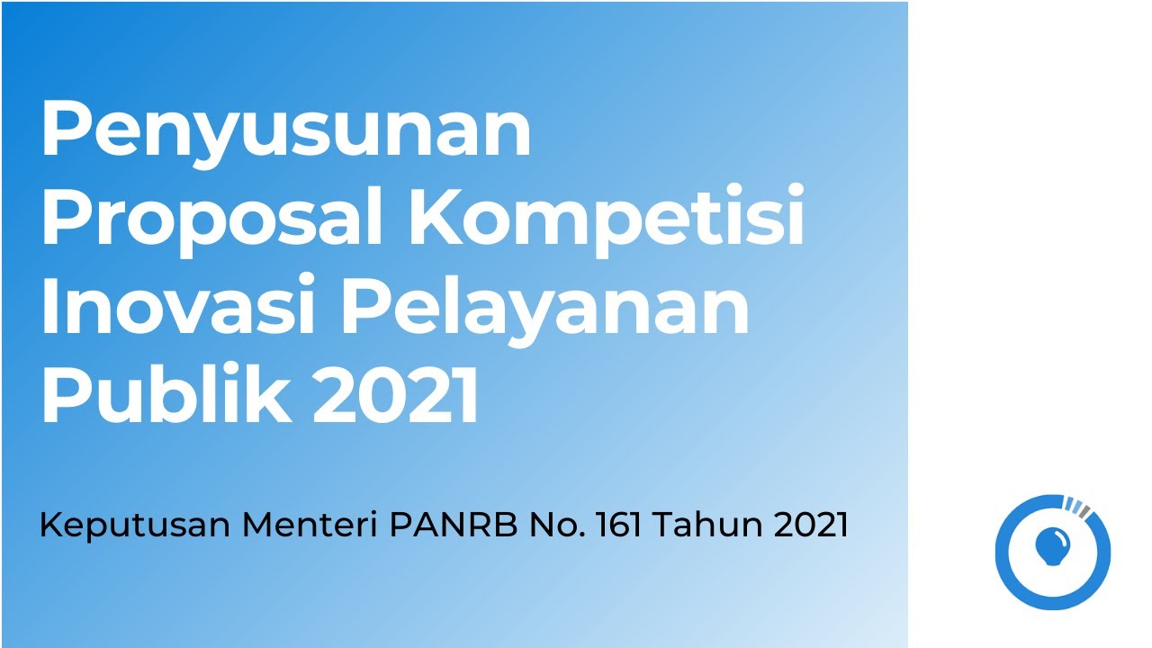 Menyusun Proposal Kompetisi Inovasi Pelayanan Publik (KIPP) 2021 - YouTube