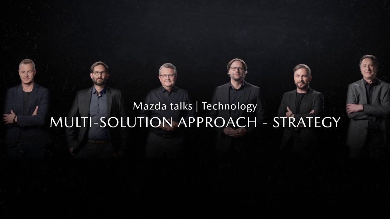 Mazda talks | Technology: Multi-Solution Approach - Strategy - YouTube