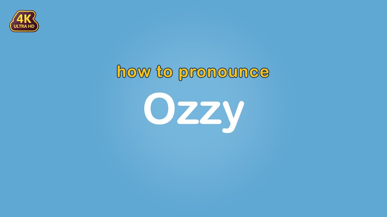 how to pronounce Ozzy 【Name】 - YouTube