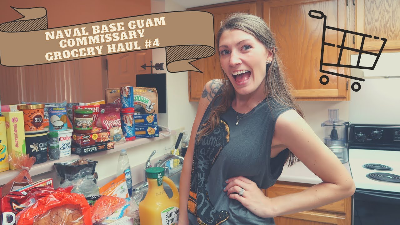Naval Base Guam Commissary Grocery Haul #4 - YouTube